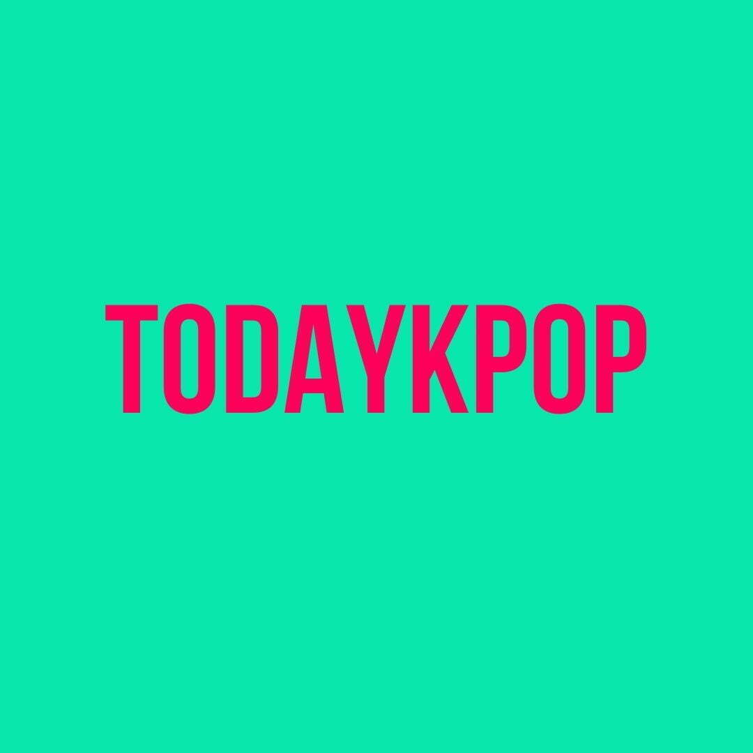 TODAYKPOP - Bahas K-Pop, Idol, Seleb, Film & Drama Korea, Variety Show